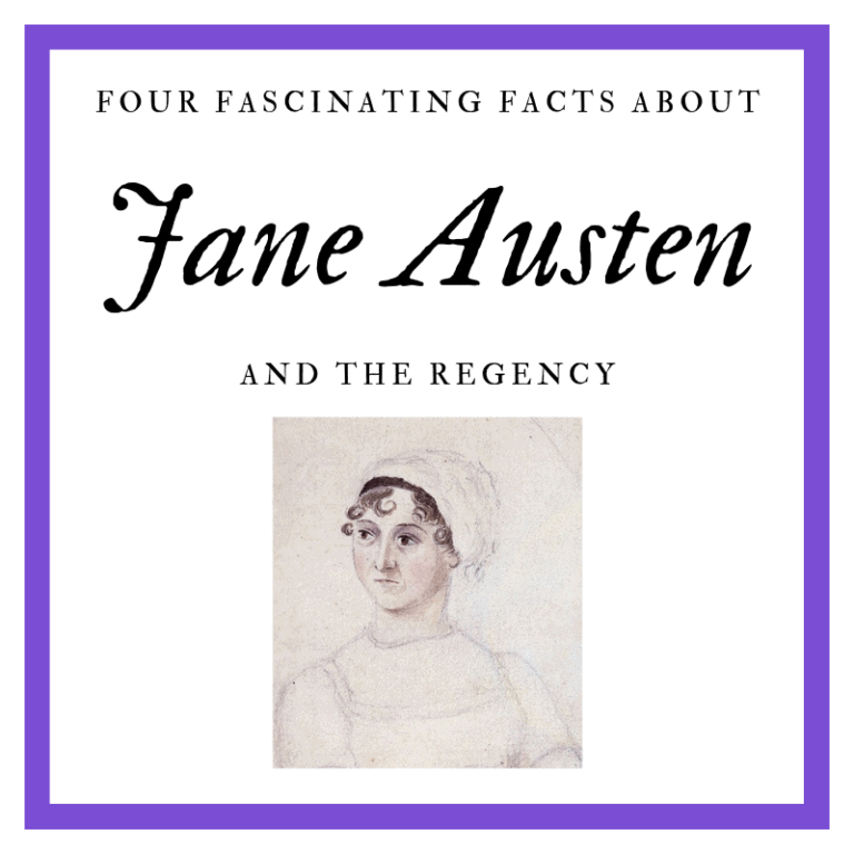Four Fascinating Facts about Jane Austen and The Regency - Sara Rosett
